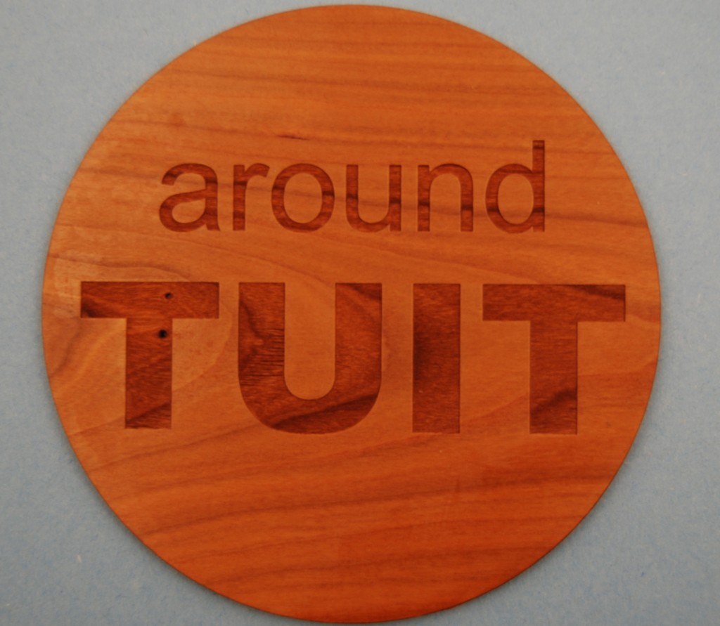 A Round TUIT — Elite Engraving and Awards and Touch of Wood